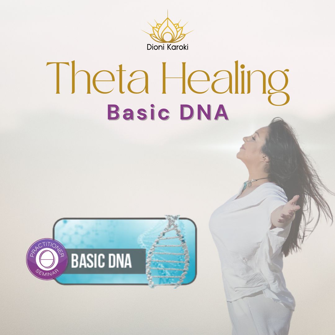 Basic Dna Theta Healing® Seminar - Dioni Karoki